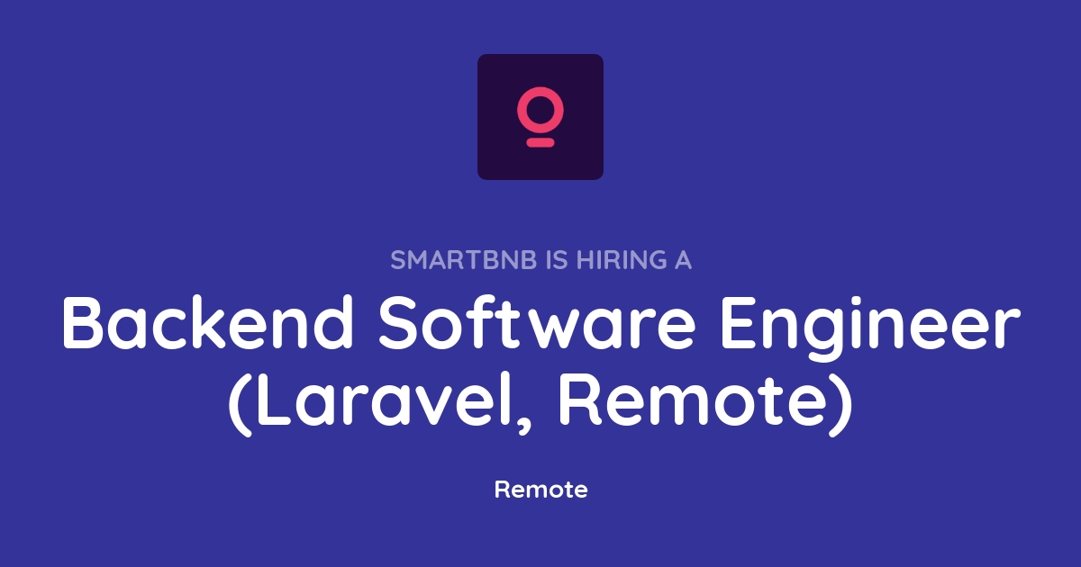 Backend Software Engineer Laravel Remote At Smartbnb Joblistapp