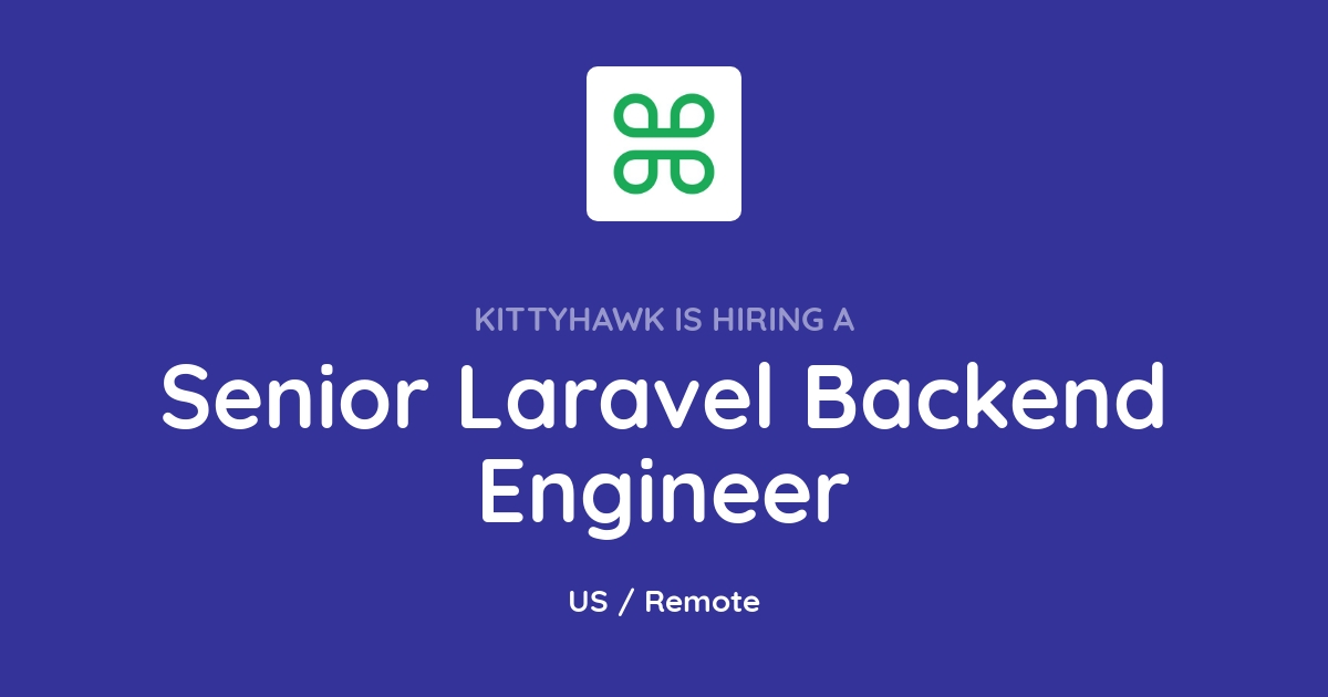 Senior Laravel Backend Engineer at Kittyhawk - Joblist.app