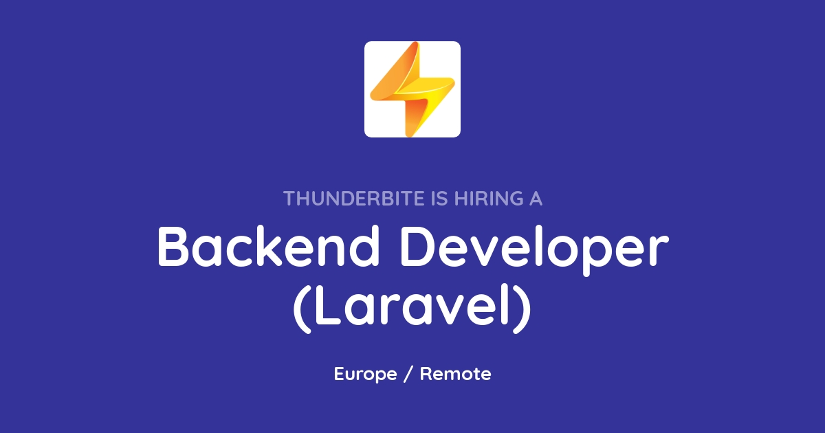 Backend Developer (Laravel) at Thunderbite - Joblist.app Backend Developer (Laravel) at Thunderbite - Joblist.app